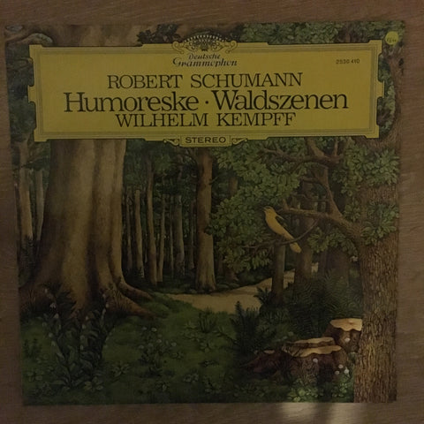 Robert Schumann - Wilhelm Kempff ‎– Humoreske · Waldszenen - Vinyl LP ...