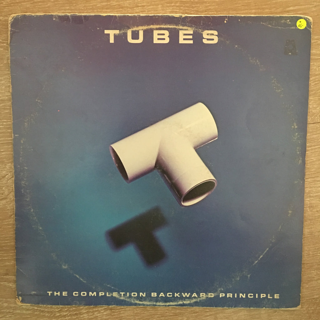 Tubes ‎– The Completion Backward Principle - Vinyl LP Record - Very-Go ...