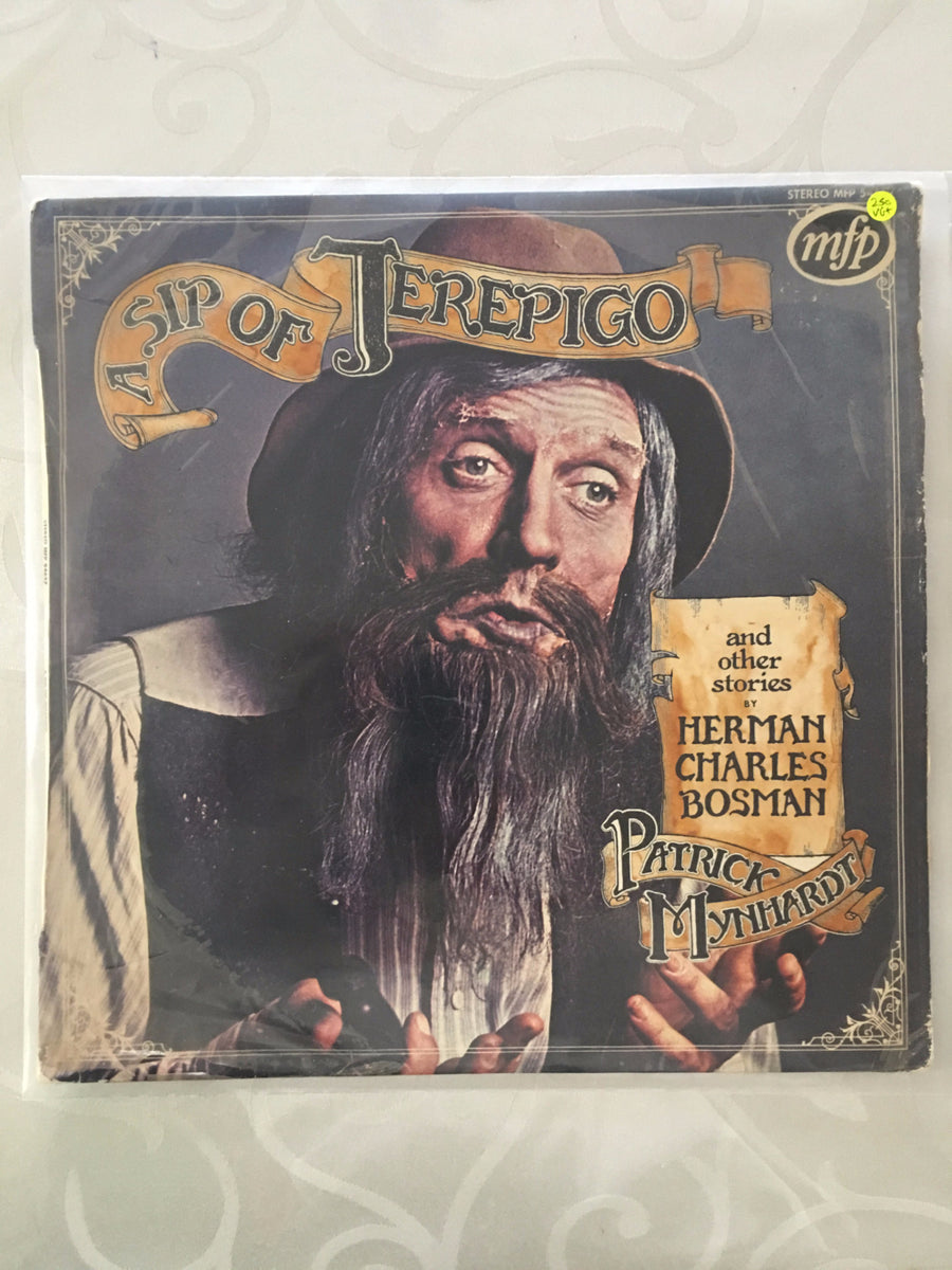 Patrick Mynhardt - Herman Charles Bosman - A Sip of Terepigo - Vinyl L ...